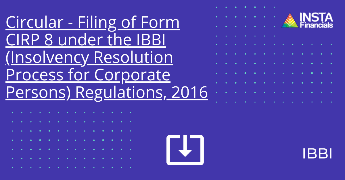 Circular - Filing of Form CIRP 8 under the IBBI (Insolvency Resolution ...