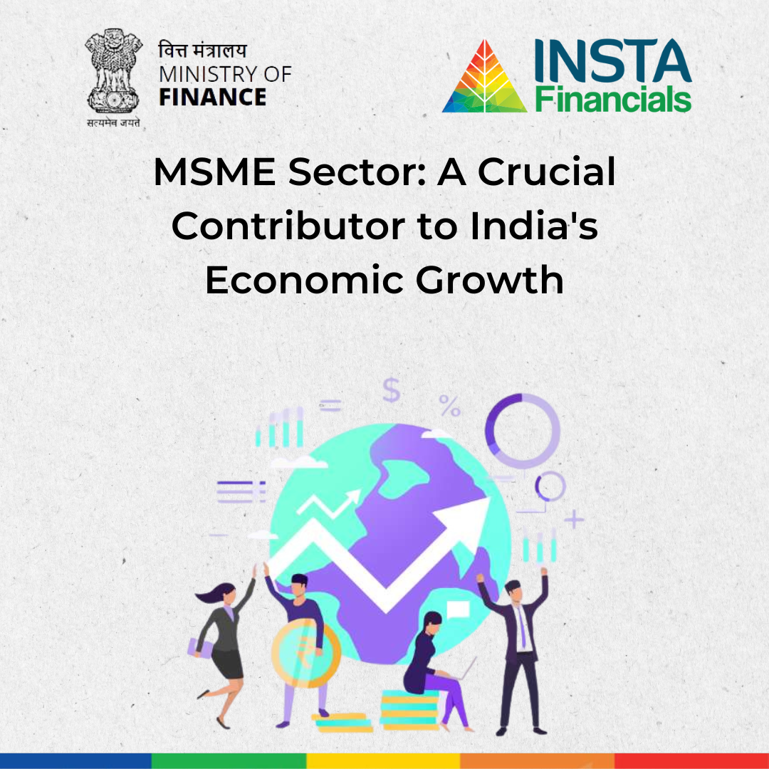 MSME Sector: A Crucial Contributor to India's Economic Growth - #BeTheFirst