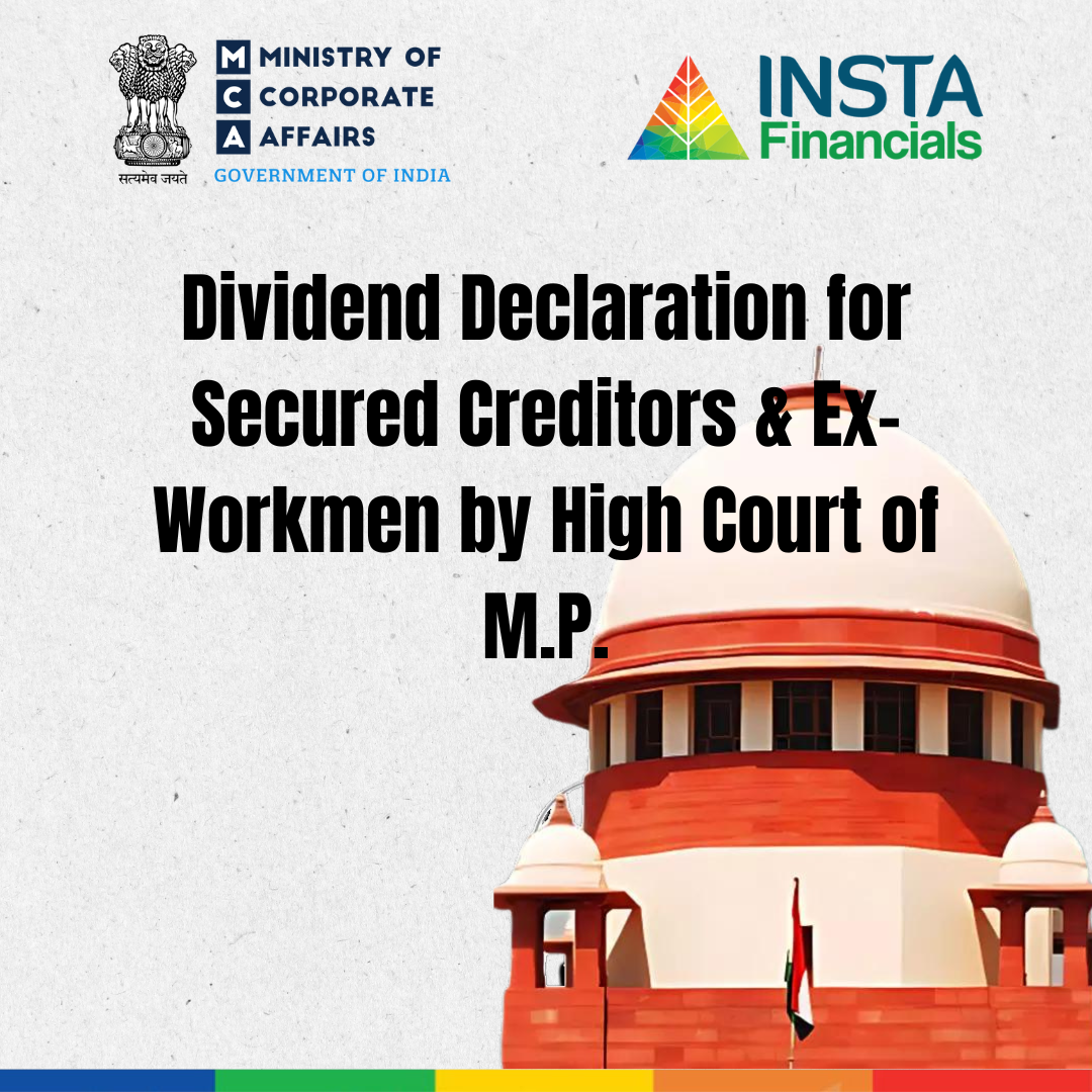 Dividend Declaration for Secured Creditors & Ex-Workmen by High Court ...